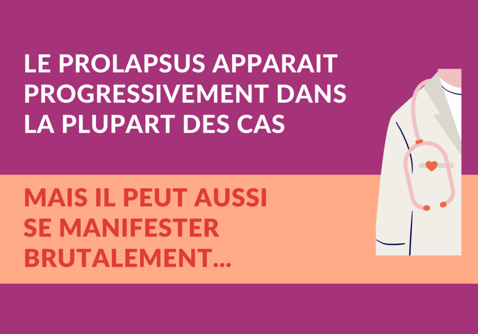 Tout savoir sur les descentes d’organes ou prolapsus